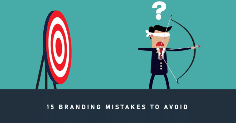 Worst 15 Branding Mistakes To Avoid: A Comprehensive Guide